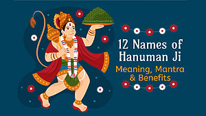 The 12 Names of Hanuman That Most Devotees Don't Know