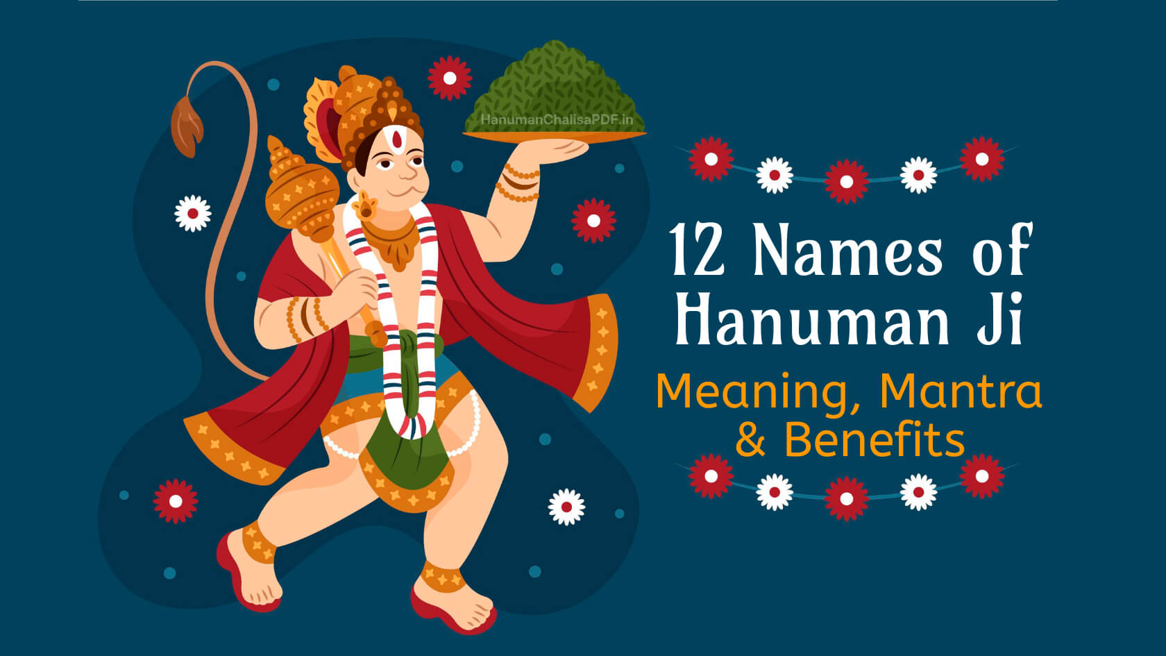 The 12 Names of Hanuman That Most Devotees Don't Know