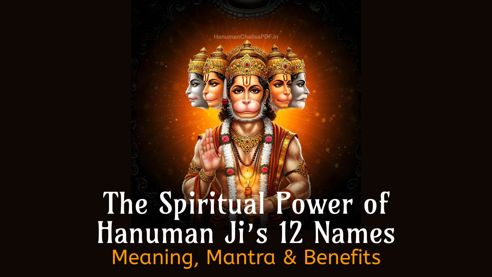 The 12 Names of Hanuman That Most Devotees Don't Know